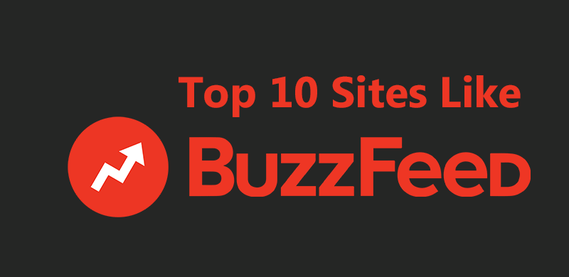 Top 10 Sites Like BuzzFeed