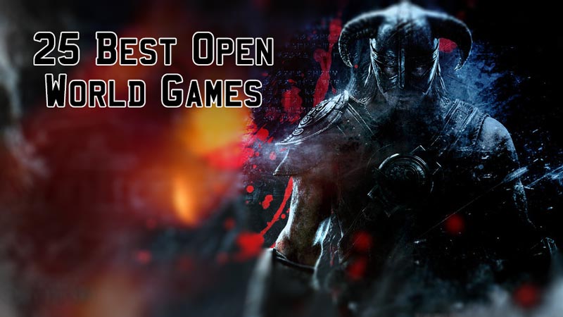 25 Best Open World Games of All Times