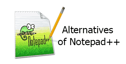 Best Notepad++ Alternative of 2022