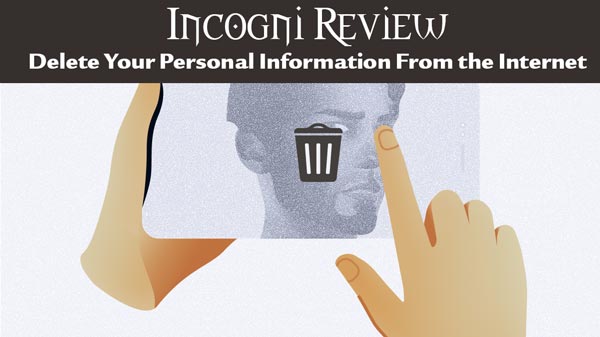 Incogni Review 2025 - Best Personal Information Removal Service