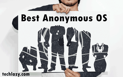9 Best Anonymous Operating System 2024