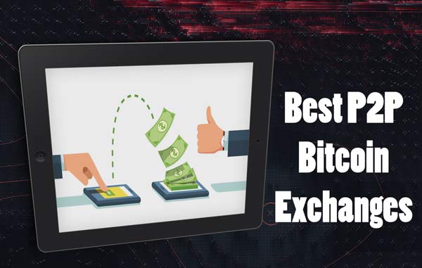 7 Best Bitcoin P2P Exchanges 2025