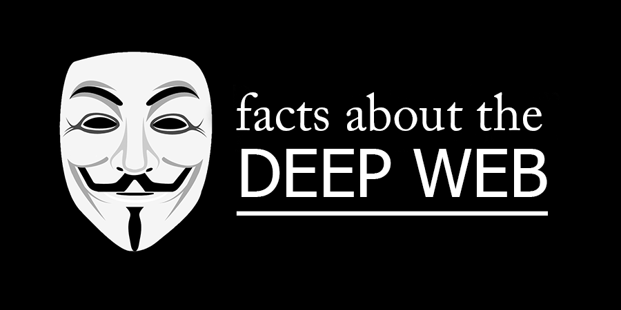 Facts About the Deep Web Which You Should Know